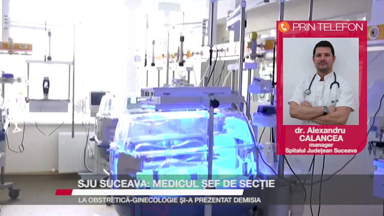 SJU Suceava: Medicul șef de secție la Obstetrică-Ginecologie și-a ...
