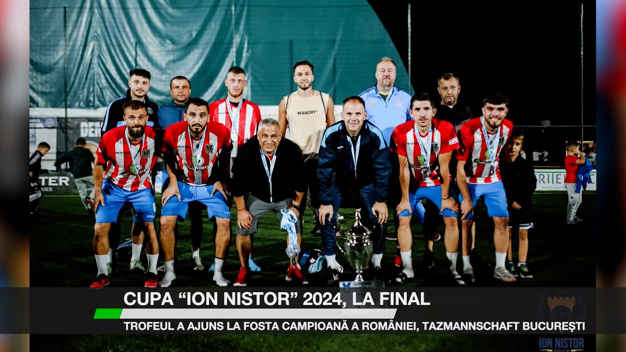 Cupa “Ion Nistor” 2024, la final