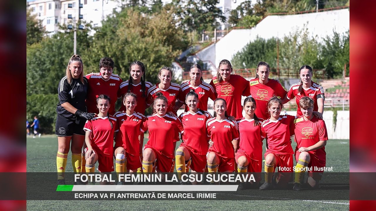 Fotbal feminin la CSU Suceava - Televiziunea Intermedia Suceava