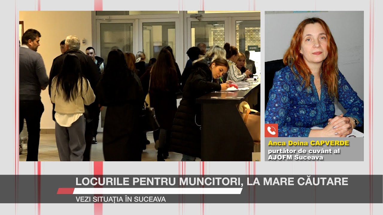 Locurile pentru muncitori, la mare căutare. Vezi situația în Suceava